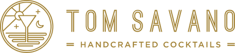 Tom Savano Handcrafted Cocktails – Tom Savano Cocktails